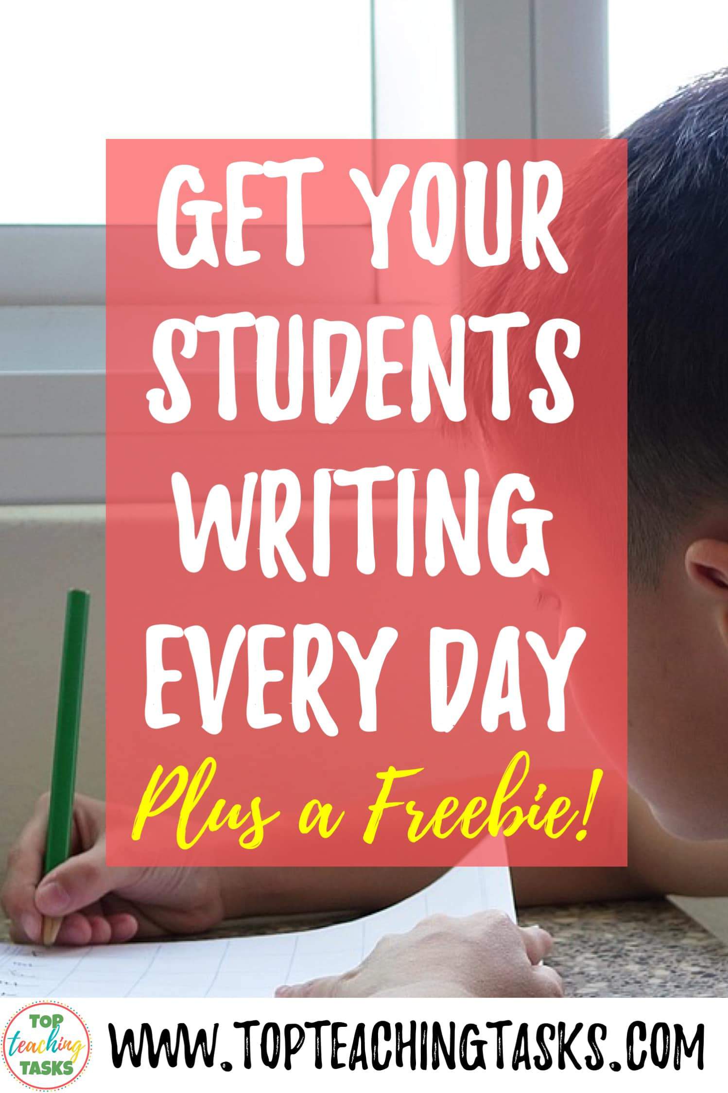 Get Students Writing In The Classroom Every Day - Top Teaching Tasks