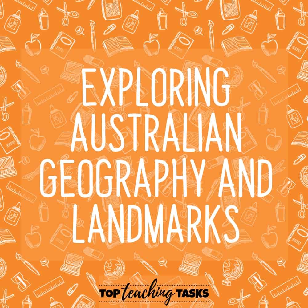 Explore Australian Geography and Landmarks - Top Teaching Tasks