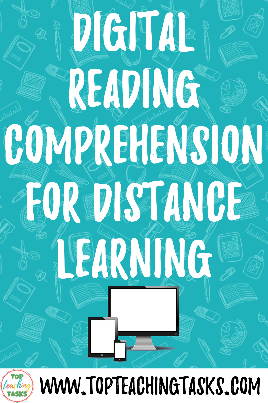 Digital Reading Comprehension for Distance Learning - Top Teaching Tasks