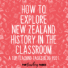 Teaching New Zealand History - Top Teaching Tasks