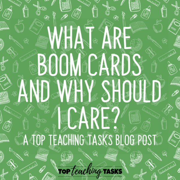 5 Reasons To Use Digital Task Cards - Top Teaching Tasks