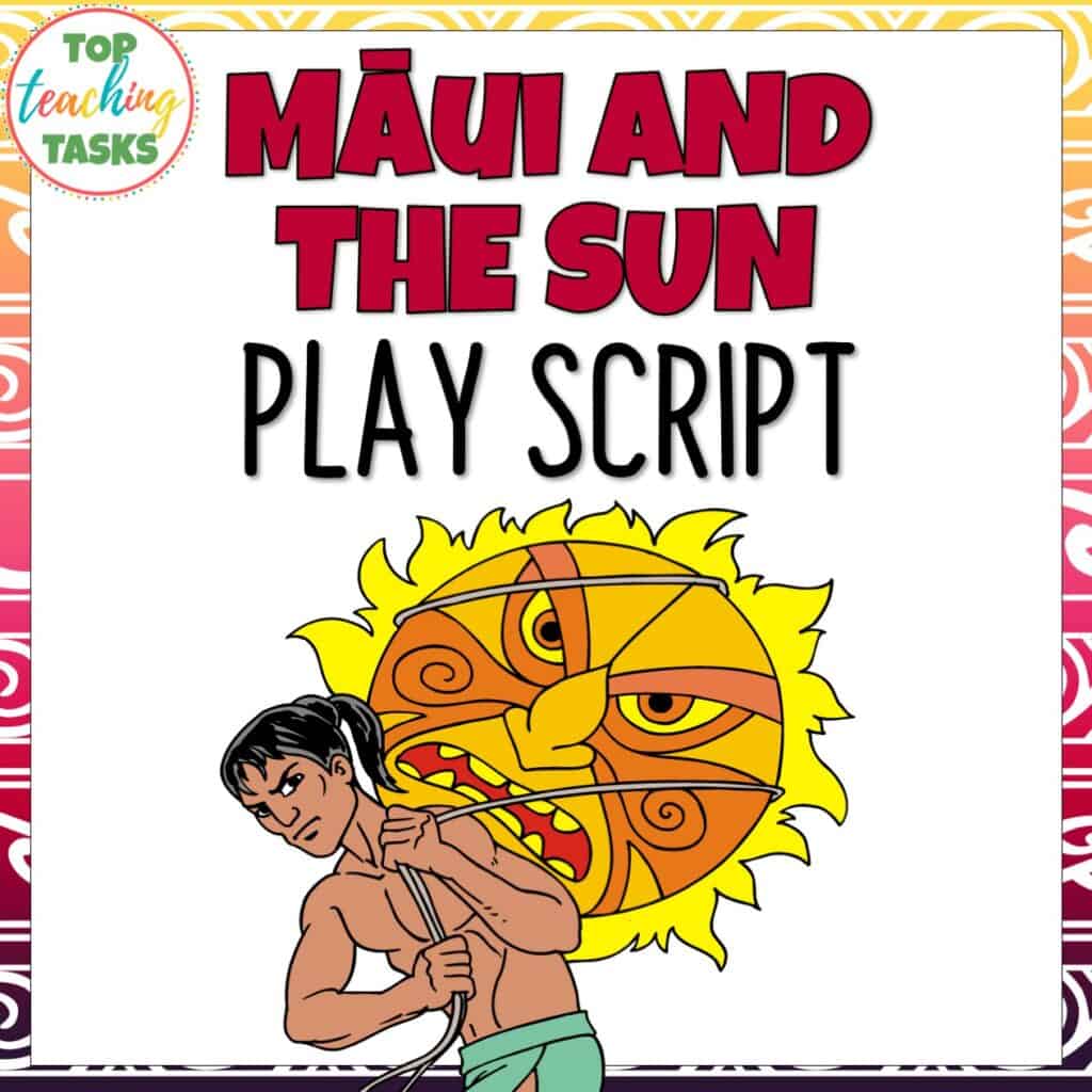 How Māui Slowed The Sun | Māori Myths and Legends Play Script - Top ...